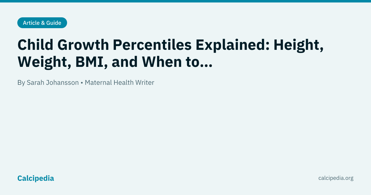 Child Growth Percentiles Explained: Height, Weight, BMI | Calcipedia