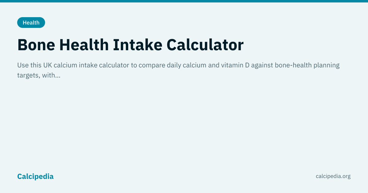 Bone Health Intake Calculator | Calcipedia