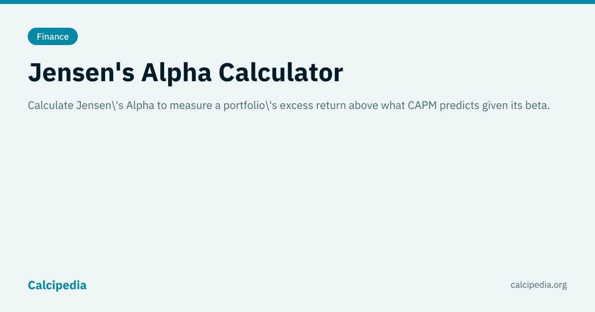 Jensen's Alpha Calculator | Calcipedia