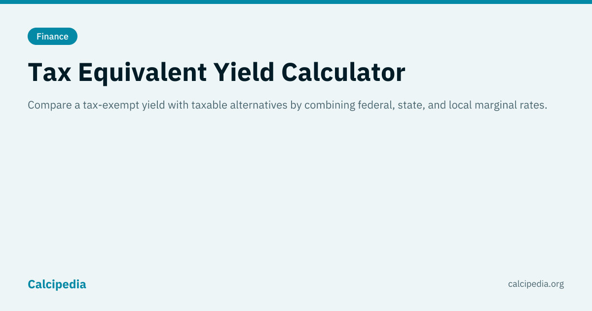 Tax Equivalent Yield Calculator | Calcipedia