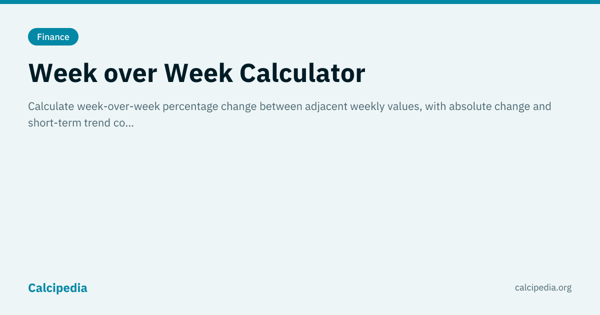 Week over Week Calculator | Calcipedia
